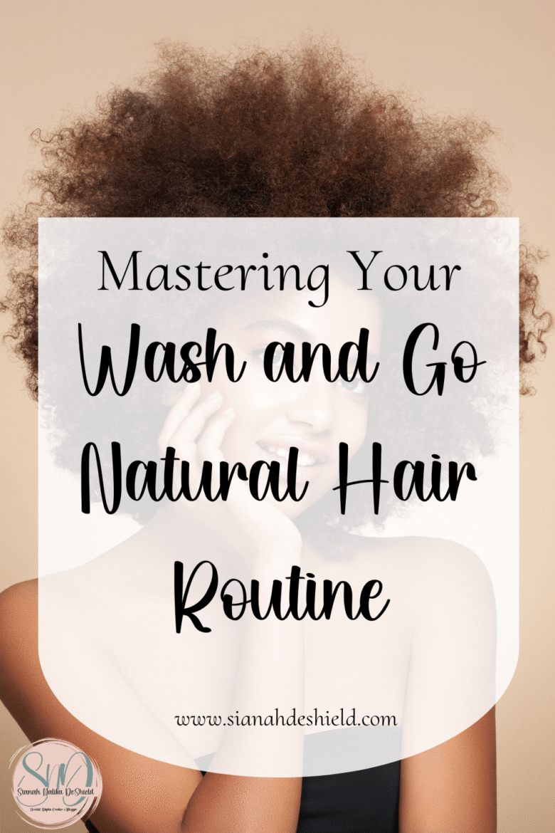 Wash-and-Go Natural Hair Routine: Steps for Defined Curls